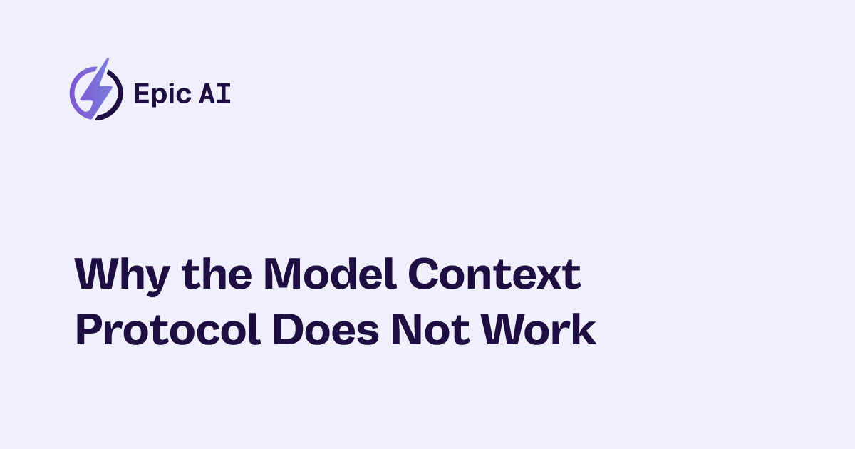 Why the Model Context Protocol Does Not Work